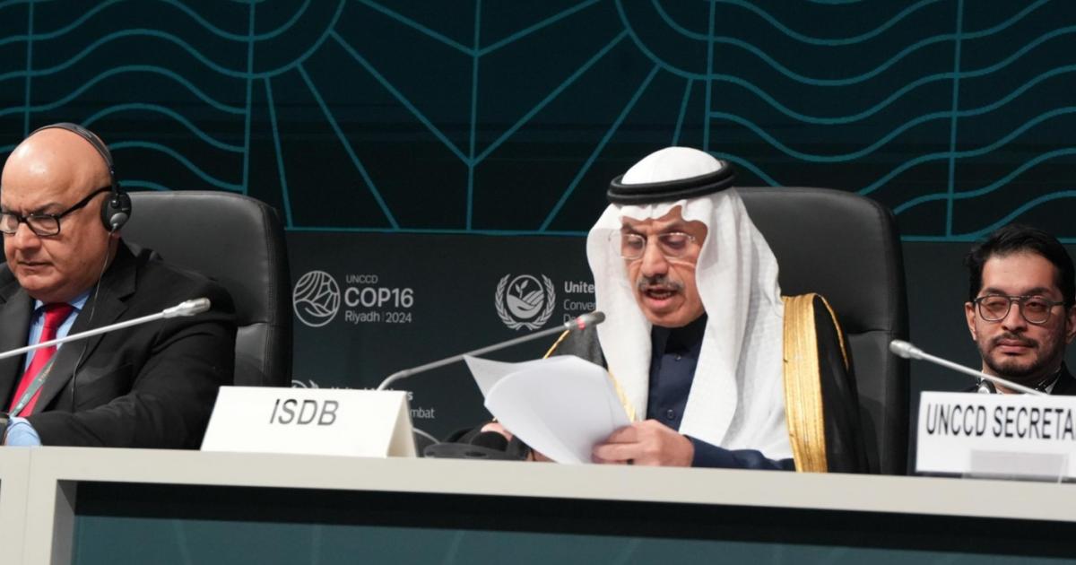 At COP16 Ministerial Meeting on Drought: IsDB President Announces US$ 1 ...